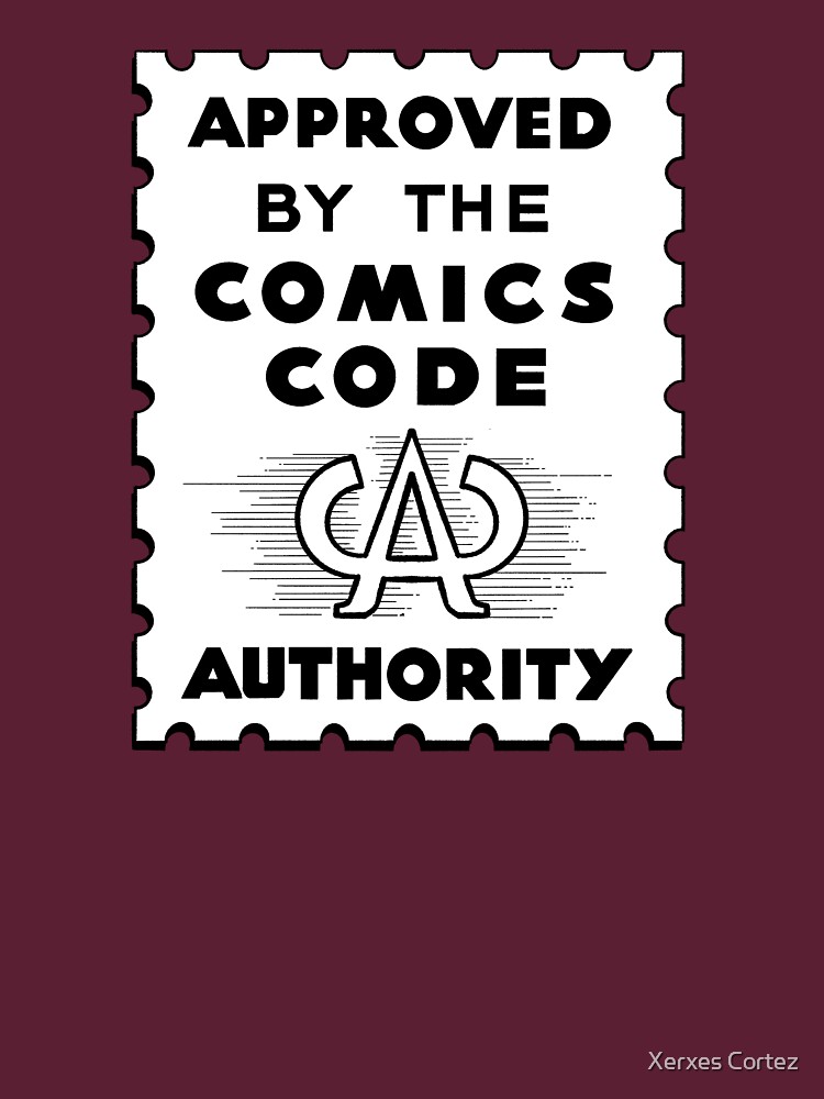 "Approved by the Comics Code Authority" T-shirt for Sale by ...