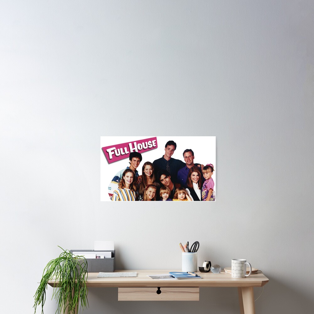 "Full House" Poster by savannahbailey | Redbubble