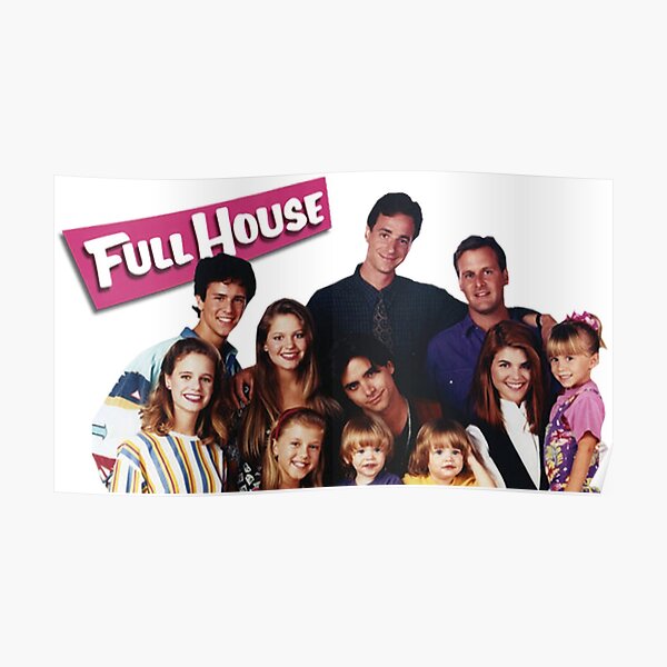 "Full House" Poster by savannahbailey | Redbubble
