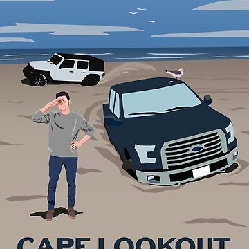 "A Great Place to get Stuck! - Cape Lookout National Seashore" Sticker ...