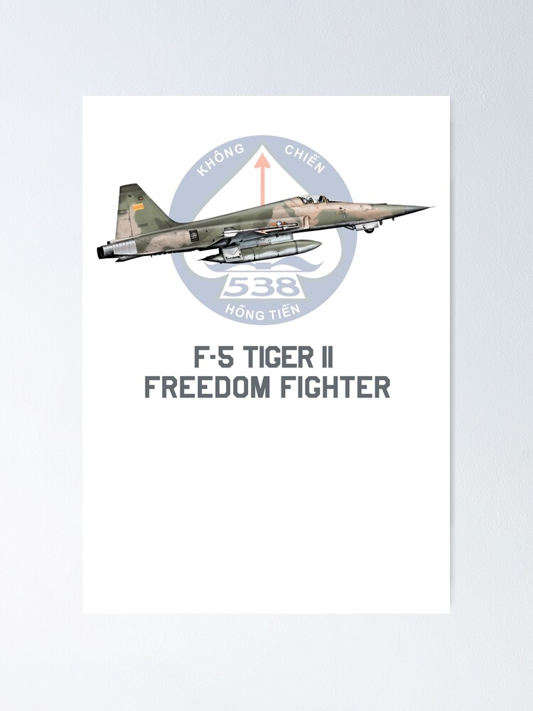 "VNAF F-5E TIGER II FREEDOM FIGHTER" Poster for Sale by ACVuConcepts ...