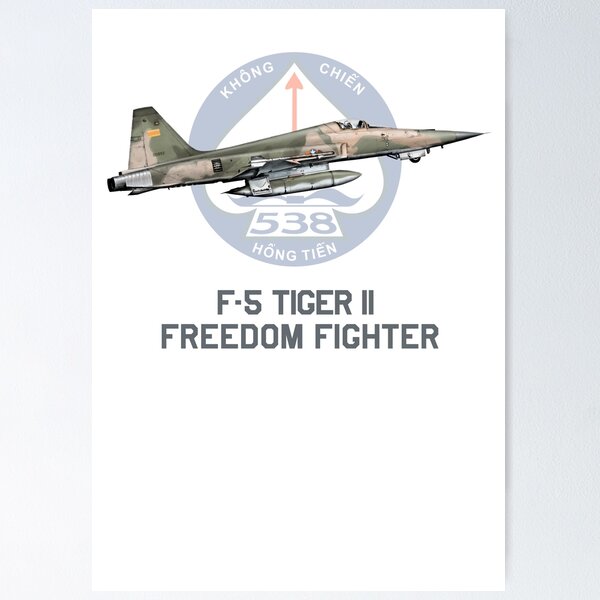 "VNAF F-5E TIGER II FREEDOM FIGHTER" Poster for Sale by ACVuConcepts ...