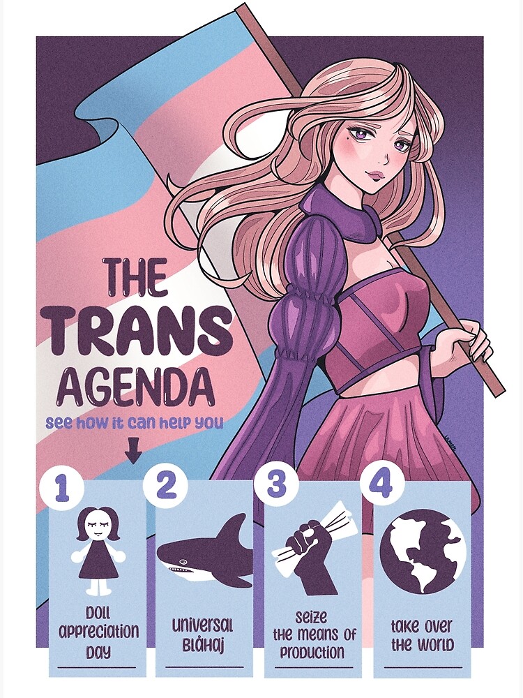 "The Trans Agenda" Poster for Sale by LilahRPG | Redbubble