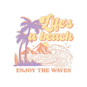 "Retro - life's a beach, enjoy the waves" Sticker for Sale by ...