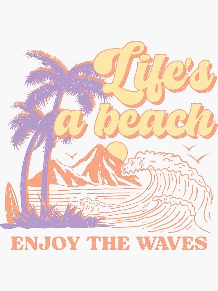 "Retro - life's a beach, enjoy the waves" Sticker for Sale by ...