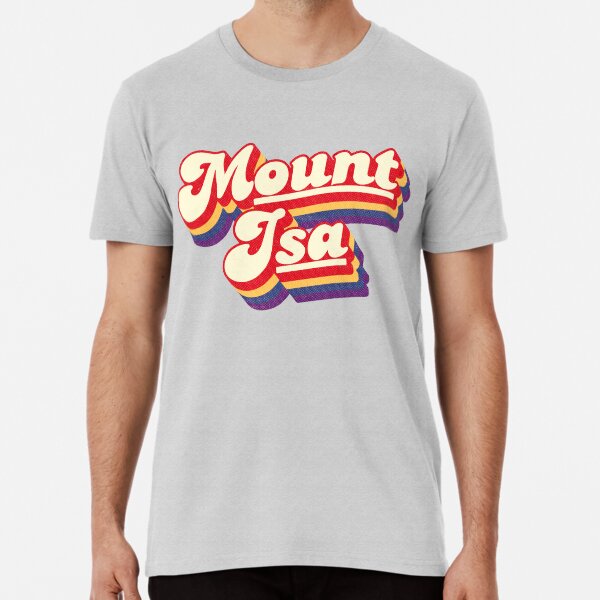 Mount Isa T-Shirts | Redbubble