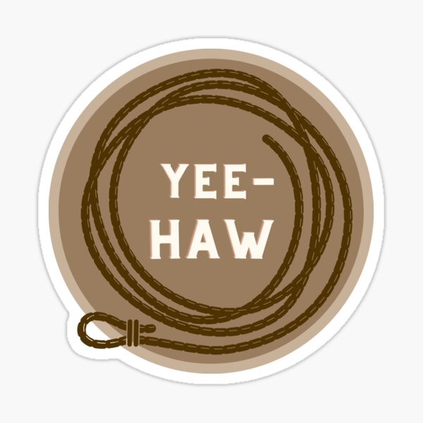 "YEE-HAW" Sticker for Sale by EllieKayArt | Redbubble