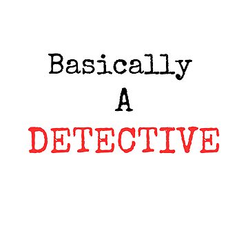 "TRUE CRIME - BASICALLY A DETECTIVE" Sticker for Sale by KelliesCorner ...