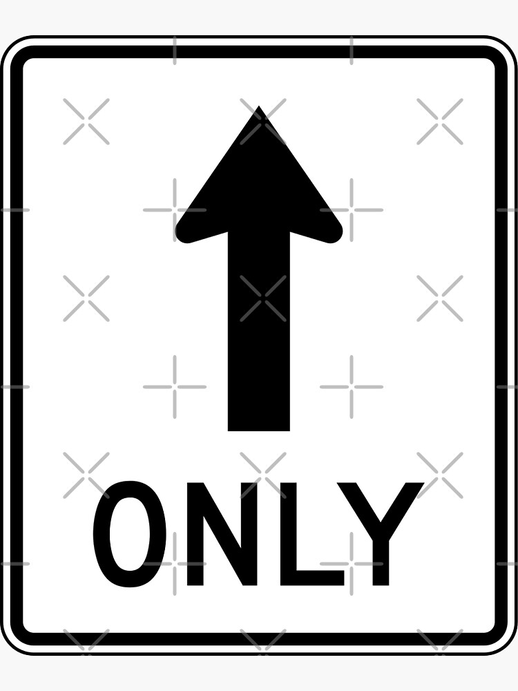 "Road Sign: Forwards Only" Sticker by ThisOnAShirt | Redbubble