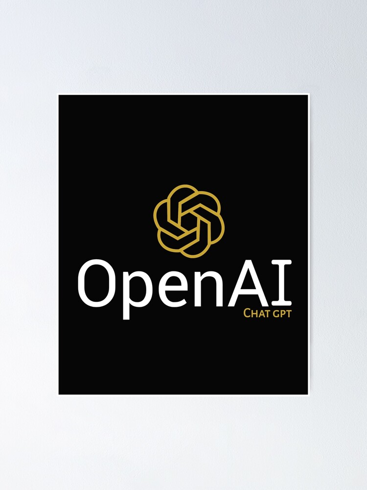 "OpenAI, chat gpt,chatgpt" Poster for Sale by Okaya25 | Redbubble