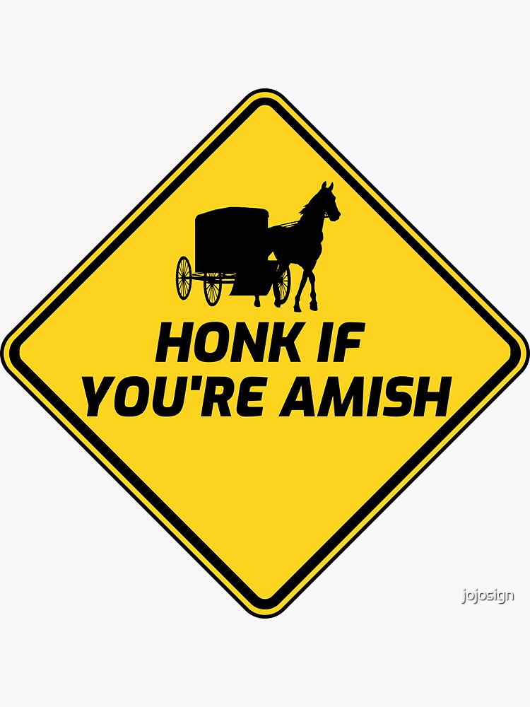 "Honk If You're Amish funny car bumper stickers " Sticker for Sale by ...