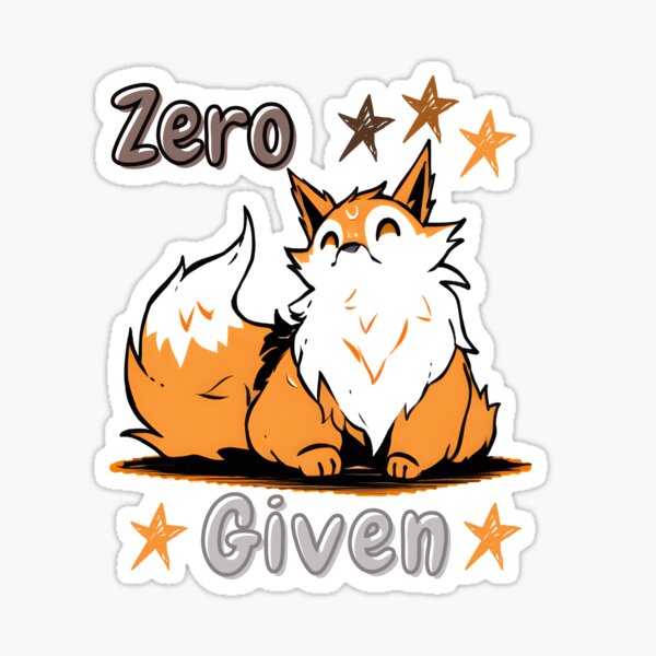 "Zero fox given" Sticker for Sale by DarkwoodLab | Redbubble