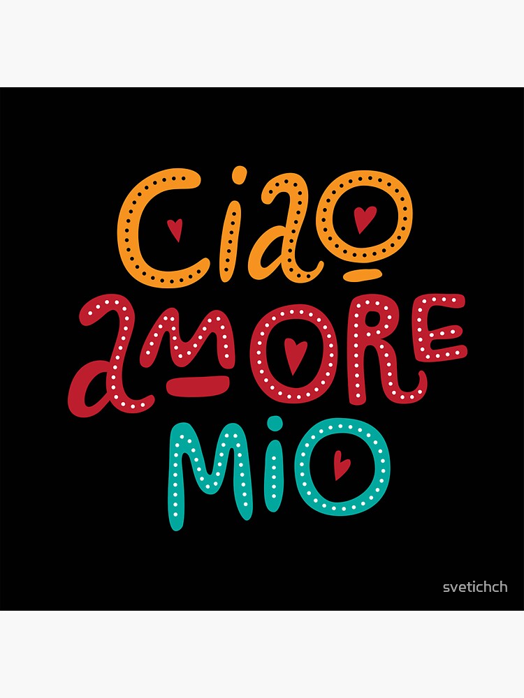 "Lettering Ciao amore mio. For invitations, posters, banners for ...