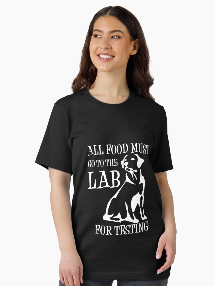 "All Food Must Go To The Lab For Testing" Essential T-Shirt for Sale by ...