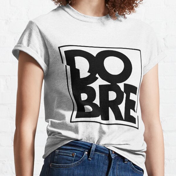 Dobre Merch & Gifts for Sale | Redbubble