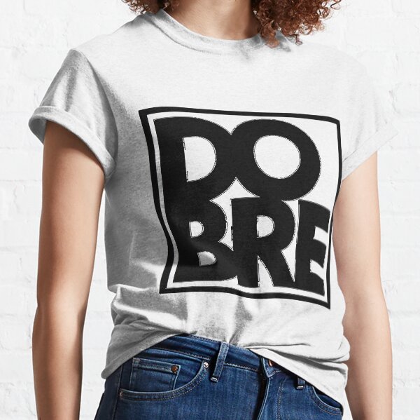 Dobre Merch & Gifts for Sale | Redbubble