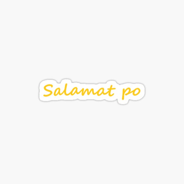 "" Salamat po " in Tagalog means " Thank you " in English" Sticker for ...