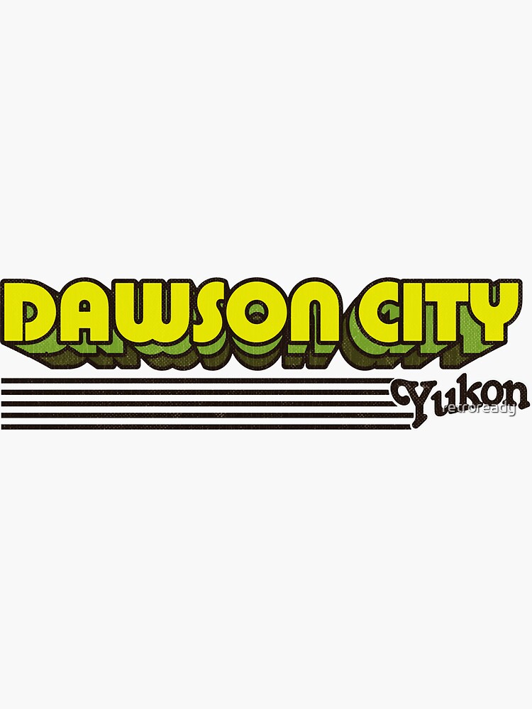 "Dawson City, Yukon | Retro Stripes" Sticker for Sale by retroready ...