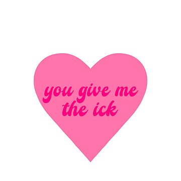 "the ick " Sticker for Sale by samesiesart | Redbubble