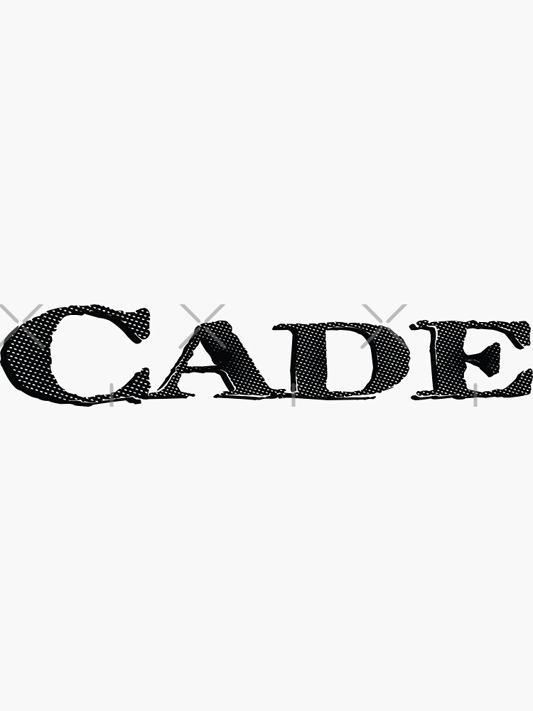 "Cade My Name Is Cade Inspired" Sticker for Sale by ProjectX23 | Redbubble