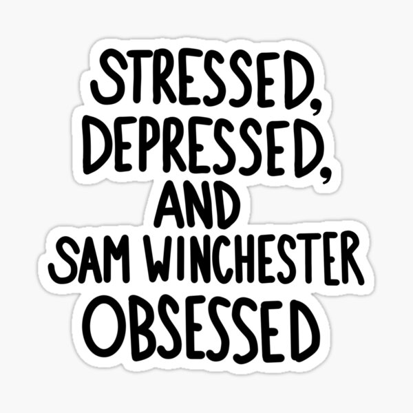 "Sam Winchester Obsessed" Sticker for Sale by cowboydoodles | Redbubble