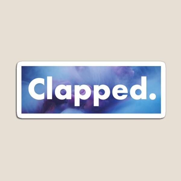 Clapped Gifts & Merchandise | Redbubble