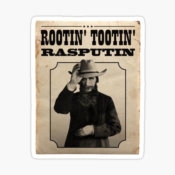 "Rootin' Tootin' Rasputin Cowboy Poster" Sticker for Sale by ...