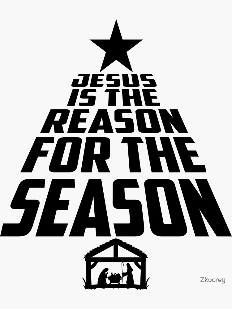 "Jesus is the Reason for the Season Holiday Christmas Spirit Religious ...