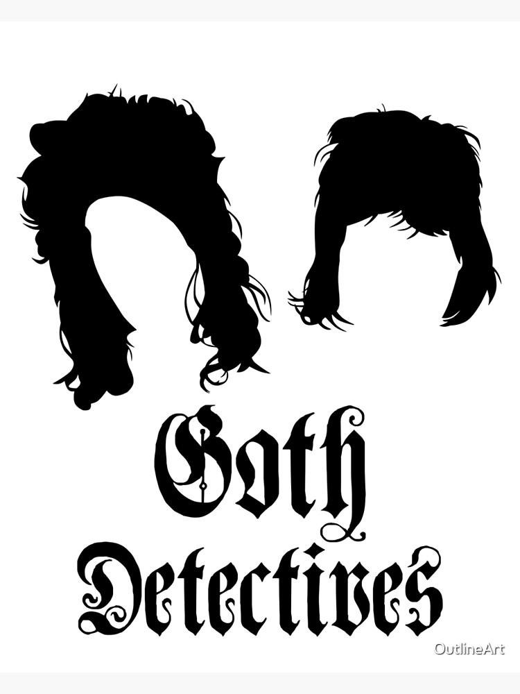 "Goth Detectives" Poster by OutlineArt | Redbubble