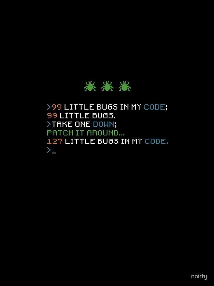 99 Little Bugs In My Code Coding Debugging Funny T Shirt By Noirty