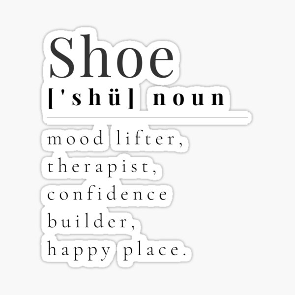 "Shoe Definition" Sticker for Sale by LePetitTrois | Redbubble