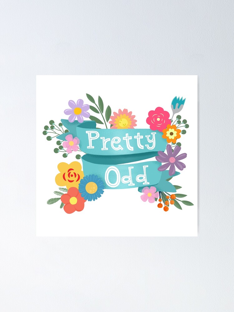 "Pretty Odd Floral Banner" Poster for Sale by BunnyThePainter | Redbubble