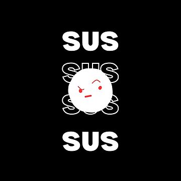 "Youre Sus Emoji" Sticker for Sale by AlpacaSmokes | Redbubble