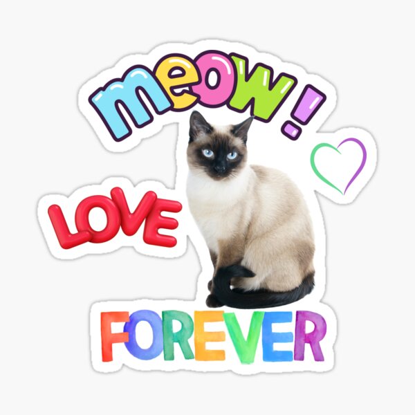 " MEOW! LOVE FOREVER" Sticker for Sale by kezmich | Redbubble