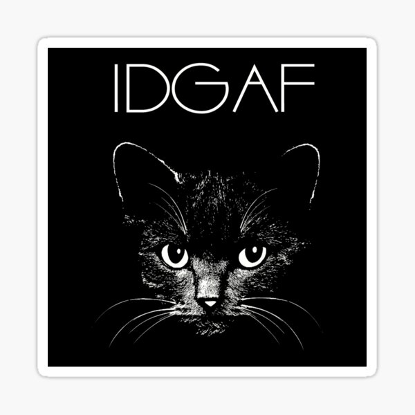 "IDGAF" Sticker for Sale by BobbyG305 | Redbubble