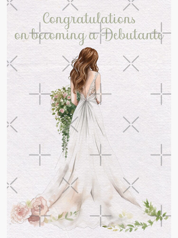 "Congratulations on becoming a Debutante" Greeting Card for Sale by ...