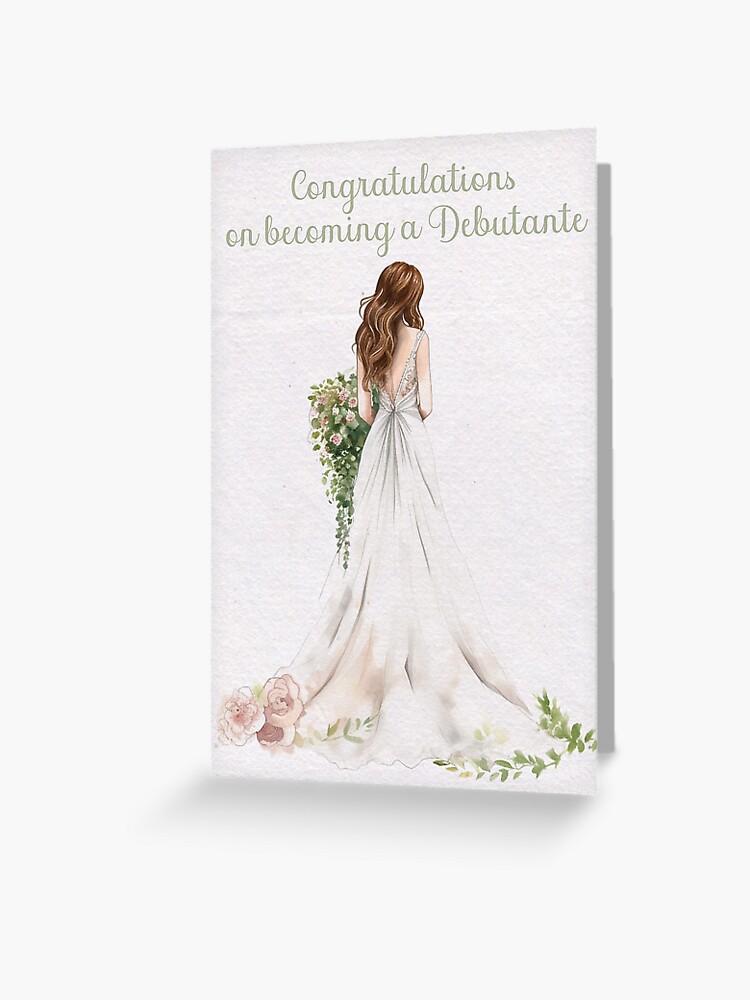 "Congratulations on becoming a Debutante" Greeting Card for Sale by ...