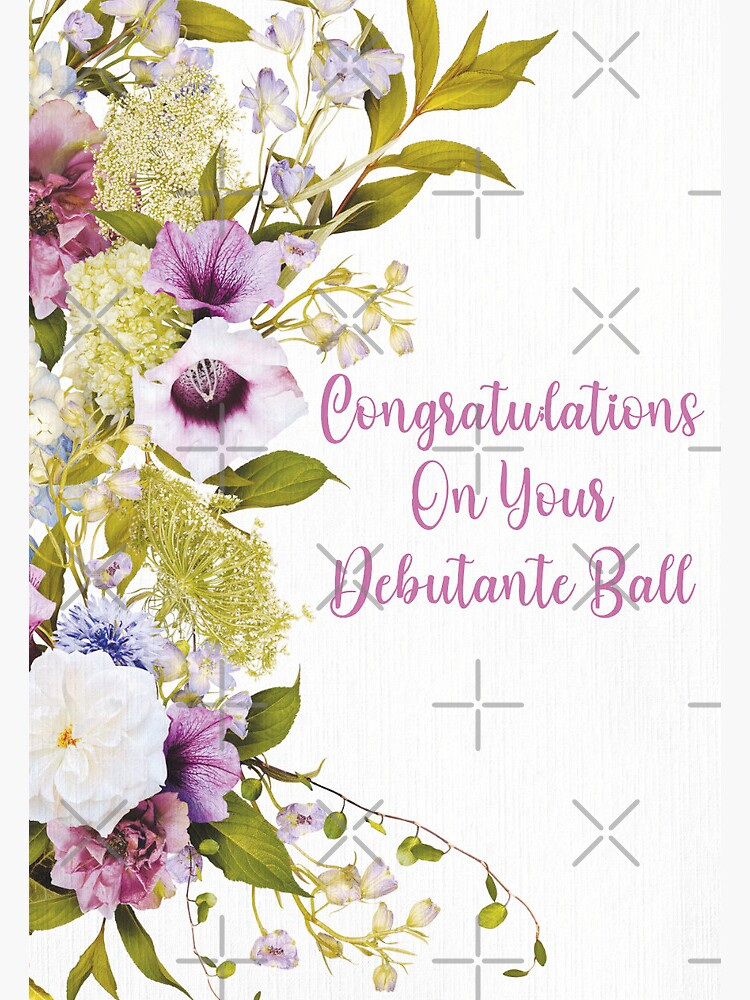 "Flowers for Debutante Congratulations" Greeting Card for Sale by ...