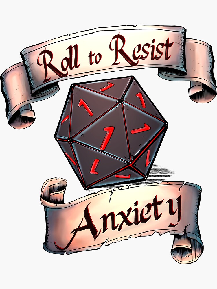 "Roll to Resist Anxiety" Sticker for Sale by JaeHotScramble | Redbubble