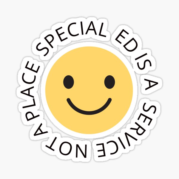 "Special Education is a Service! " Sticker for Sale by Ktlerdo Stickers ...