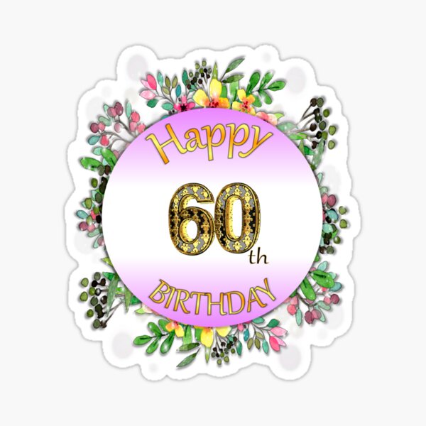 "Happy 60th Birthday" Sticker for Sale by KC Morcom | Redbubble