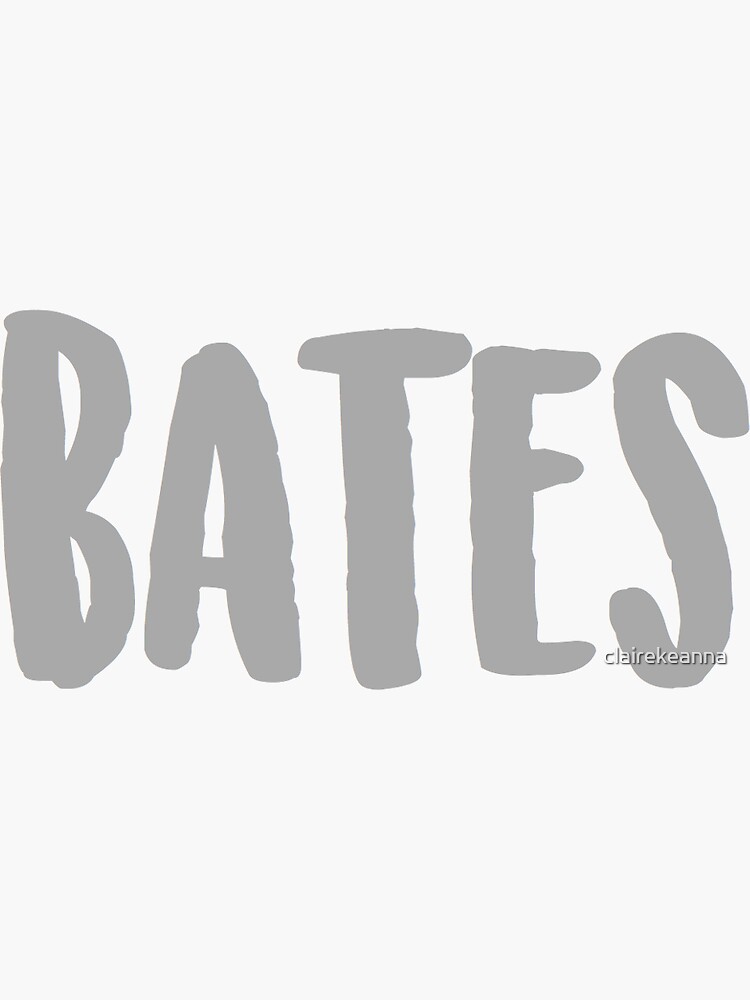"bates" Sticker by clairekeanna | Redbubble