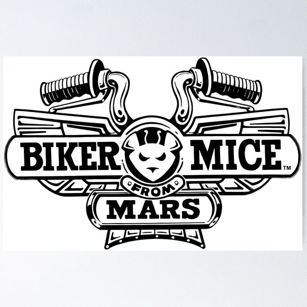"Biker Mice from Mars LOGO v1 B" Poster by JCBA | Redbubble
