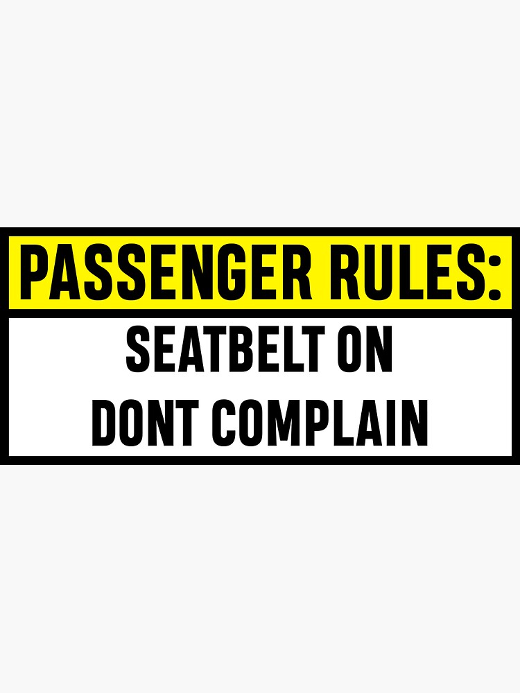 "Passenger Rules." Sticker for Sale by gams6n | Redbubble