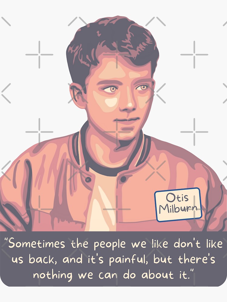 "Sex Education - Otis Milburn Wise Quote" Sticker for Sale by ...