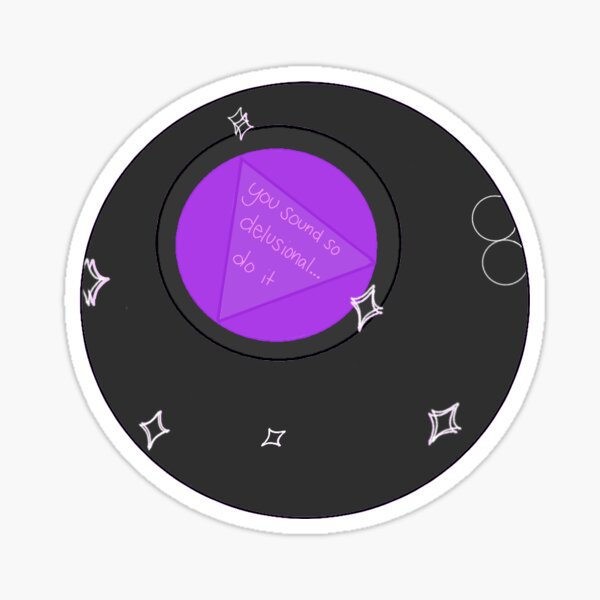 "Delusional Eight-ball" Sticker for Sale by theshumbucket | Redbubble