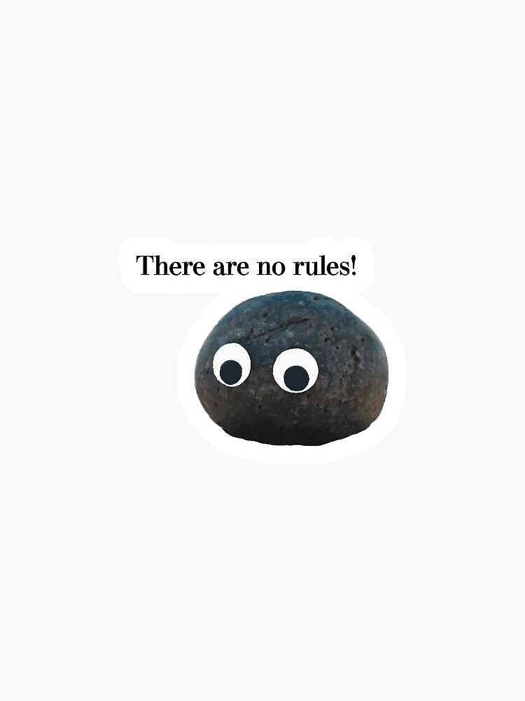 "There Are No Rules" Sticker for Sale by dantehdz | Redbubble