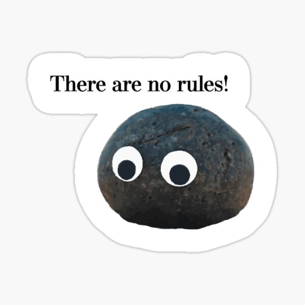 "There Are No Rules" Sticker for Sale by dantehdz | Redbubble