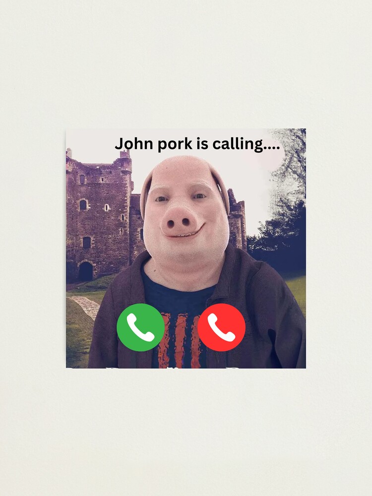"john pork is calling" Photographic Print for Sale by ChromaHeaven ...