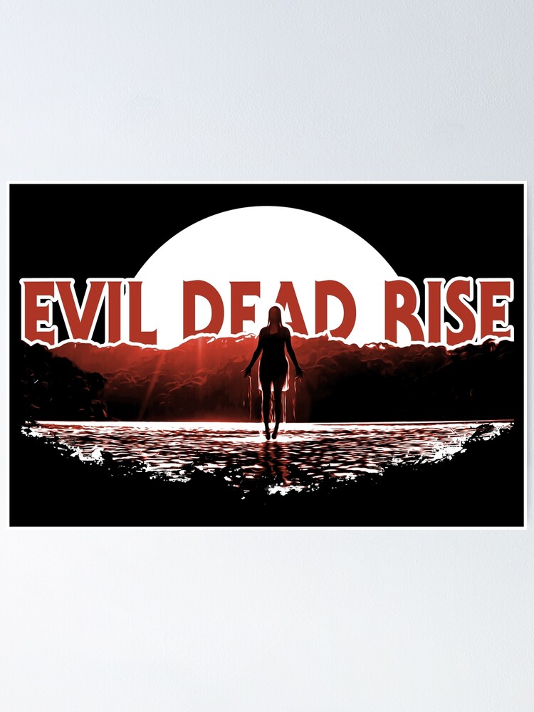"EVIL DEAD RISE" Poster for Sale by Charlie-Cat | Redbubble